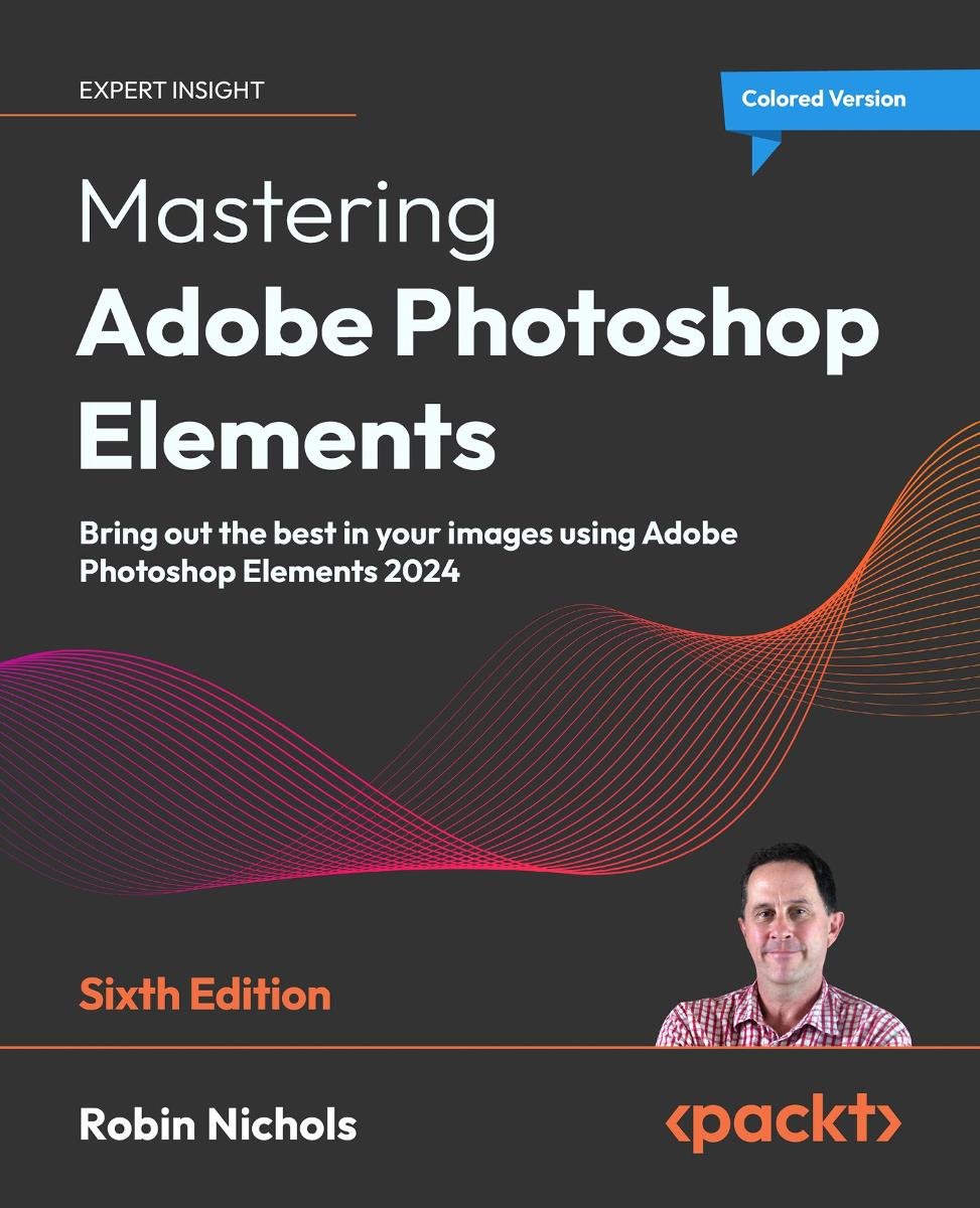 Mastering Adobe Photoshop Elements - ebook epub - Robin Nichols | Ebook ...