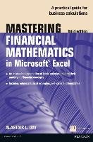 Mastering Financial Mathematics in Microsoft Excel - Day Alastair ...
