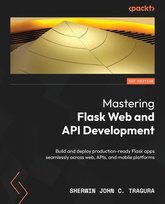 Mastering Flask Web and API Development - W opisie | Książka w Empik