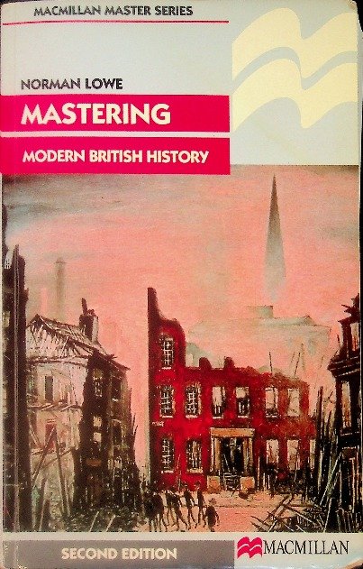 Mastering Modern British History (Macmillan Master series) - Lowe ...
