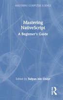 Mastering NativeScript: A Beginner's Guide - Sufyan bin Uzayr | Książka w Empik