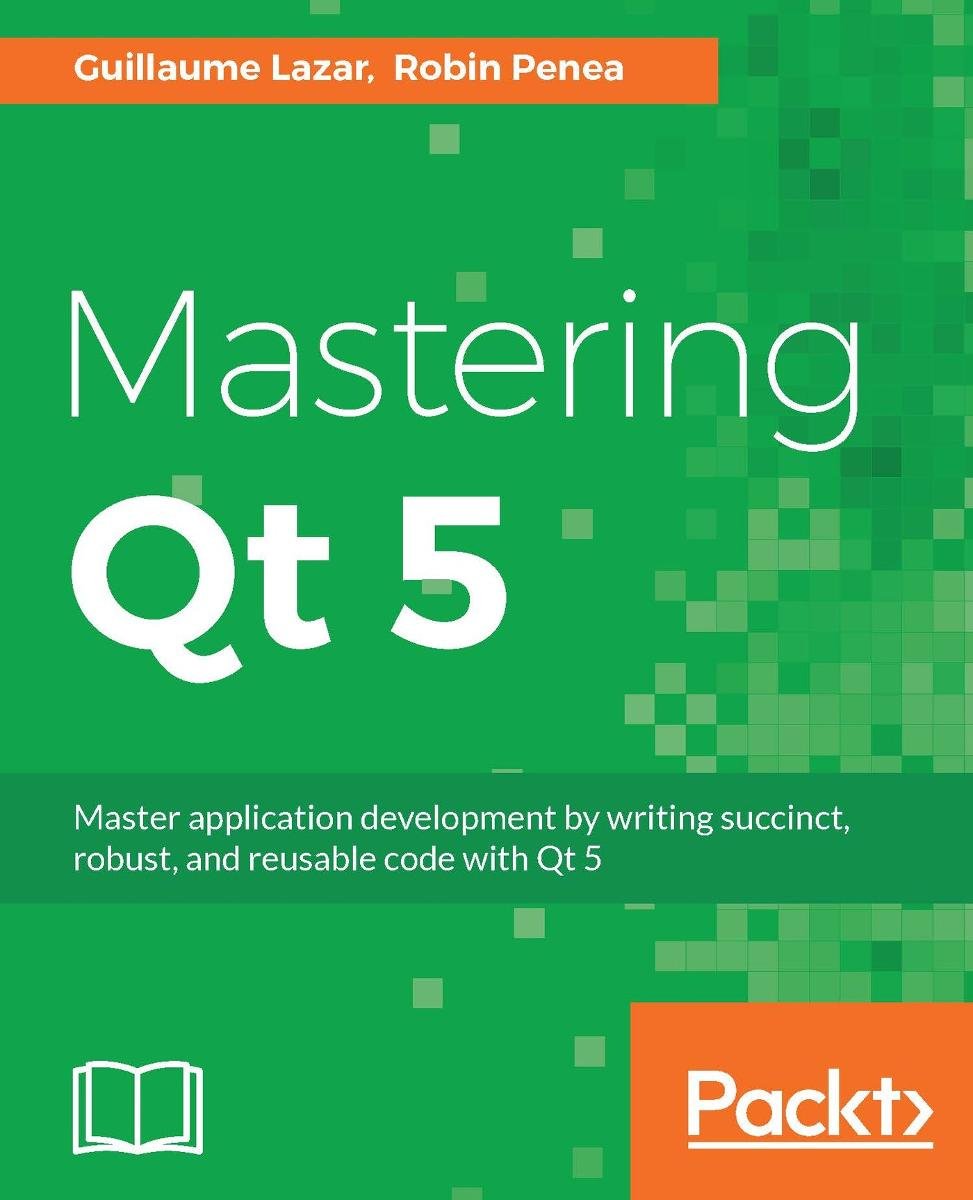 Mastering Qt 5 - ebook epub - Guillaume Lazar | Ebook Sklep EMPIK.COM