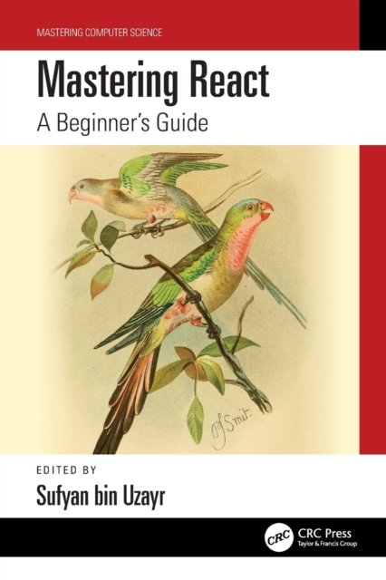Mastering React: A Beginner's Guide - Sufyan bin Uzayr | Książka w Empik