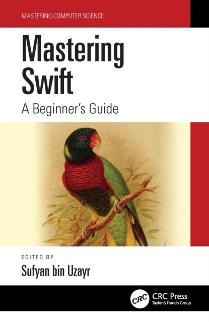 Mastering Swift: A Beginners Guide - Sufyan bin Uzayr | Książka w Empik Mastering Swift: A Beginners Guide - Sufyan bin Uzayr | Książka w Empik