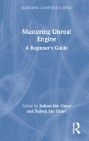 Mastering Unreal Engine: A Beginner's Guide - Sufyan bin Uzayr | Książka w Empik