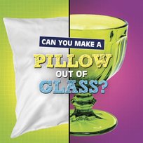 Material Choices, Can You Make a Pillow Out of Glass? - Susan B. Katz ...