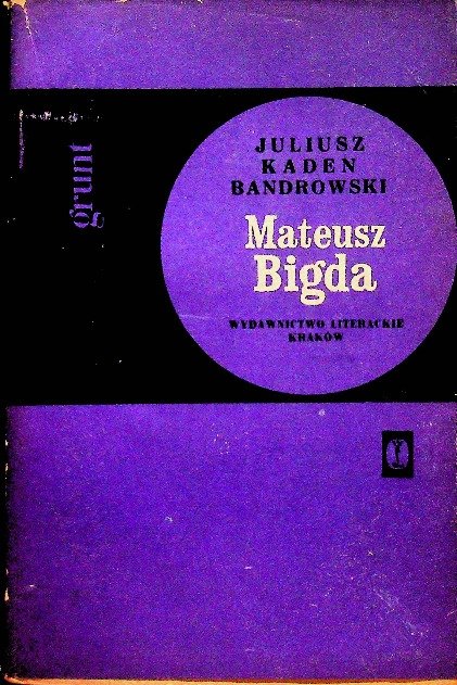 Mateusz Bigda - Kaden-Bandrowski Juliusz | Książka w Empik
