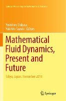 Mathematical Fluid Dynamics, Present and Future - Springer Japan | Książka w Empik