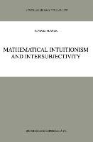 Mathematical Intuitionism and Intersubjectivity - Placek Tomasz ...