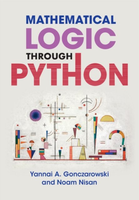 Mathematical Logic through Python - Opracowanie zbiorowe | Książka w Empik Mathematical Logic through Python - Opracowanie zbiorowe | Książka w Empik