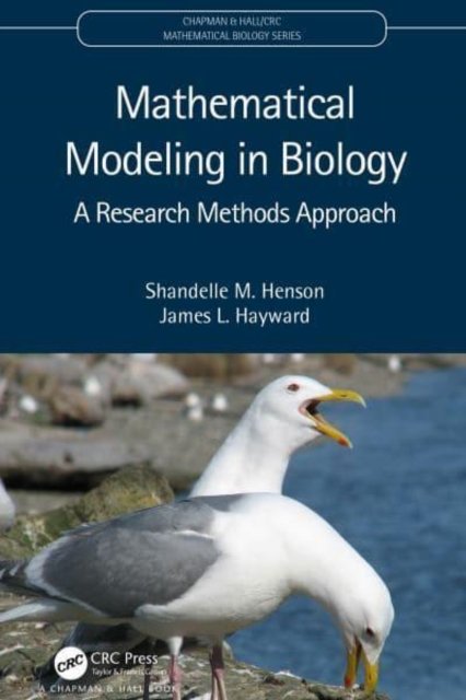 Mathematical Modeling in Biology: A Research Methods Approach - Taylor ...