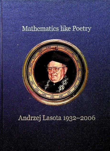 Mathematics like Poetry Andrzej Lasota 1932 2006 - W opisie | Książka w ...