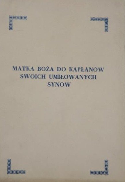 Matka Boża do kapłanów swoich umiłowanych synów - Opracowanie zbiorowe | Książka w Empik