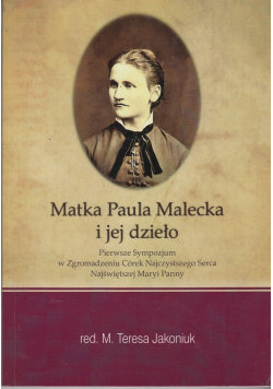Matka Paula Malecka i jej dzieło - | Książka w Empik