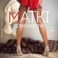 Matki Konstancina - Ewelina Ślotała | Książka w Empik
