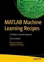 MATLAB Machine Learning Recipes - Paluszek Michael | Książka w Empik