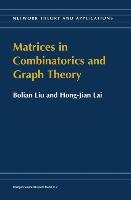 Matrices in Combinatorics and Graph Theory - Bolian Liu | Książka w Empik