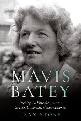 Mavis Batey: Bletchley Codebreaker - Garden Historian - Conservationist ...