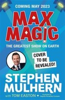 Max Magic: The Greatest Show on Earth (Max Magic 2) - Stephen Mulhern ...
