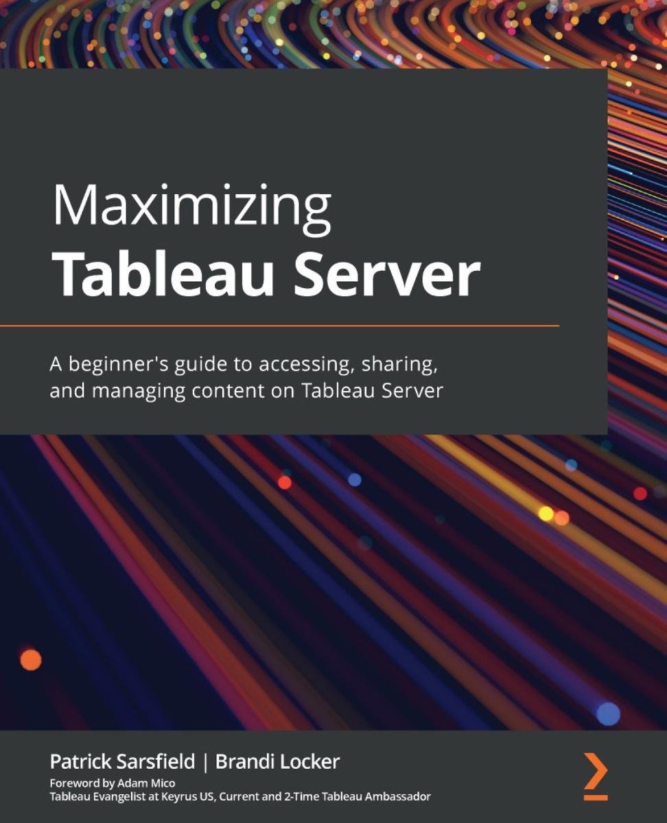 Maximizing Tableau Server - ebook epub - Patrick Sarsfield | Ebook Sklep EMPIK.COM