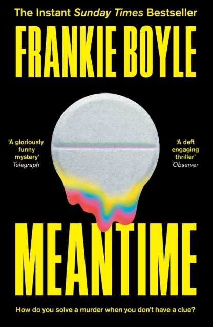 Meantime: The gripping debut crime novel from Frankie Boyle - Boyle ... Meantime: The gripping debut crime novel from Frankie Boyle - Boyle ...