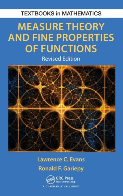 Measure Theory And Fine Properties Of Functions Revised Edition Opracowanie Zbiorowe