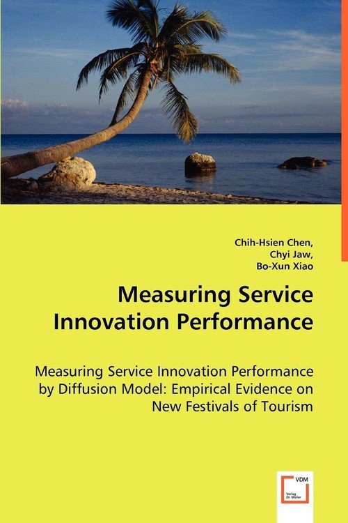 Measuring Service Innovation Performance - Measuring Service Innovation Performance by Diffusion ...
