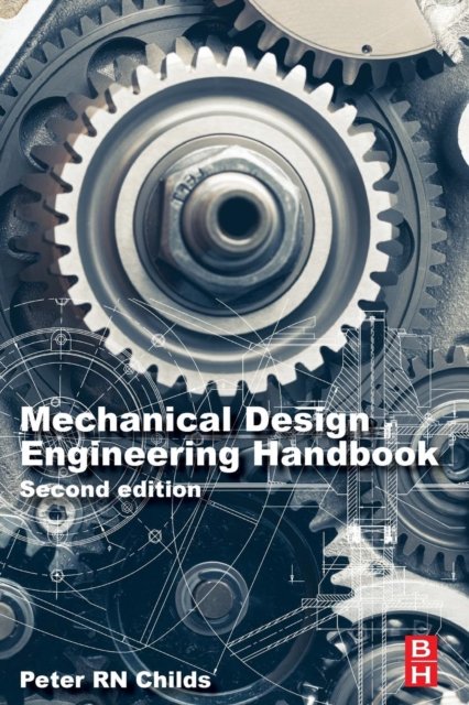 Mechanical Design Engineering Handbook - Opracowanie zbiorowe | Książka ...