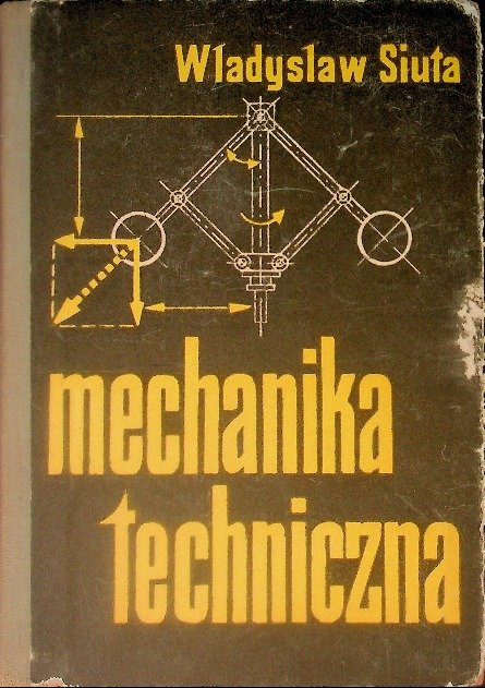 Mechanika techniczna - Siuta Władysław | Książka w Empik