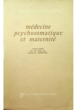 Medecine psychosomatique et maternite - Opracowanie zbiorowe | Książka ...