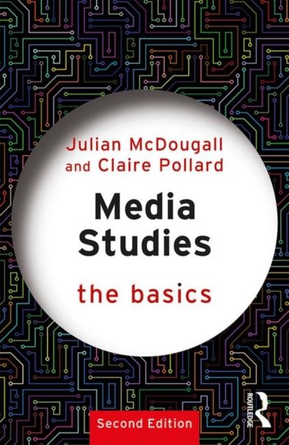 Media Studies: The Basics - Opracowanie zbiorowe | Książka w Empik