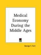 Medical Economy During the Middle Ages - Fort George F. | Książka w Empik