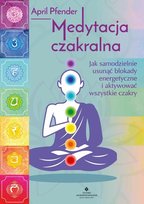 Medytacja czakralna - Pfender April | Książka w Empik