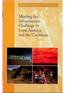 Meeting the Infrastructure Challenge in Latin America and the Caribbean ...