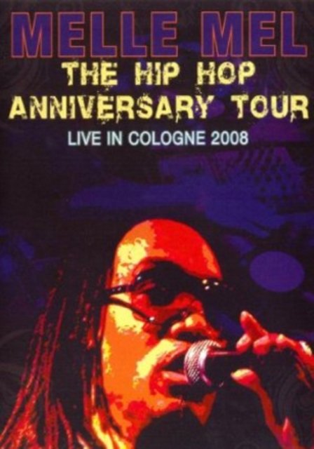 Melle Mel: The Hip Hop Anniversary Tour (brak polskiej wersji językowej ...
