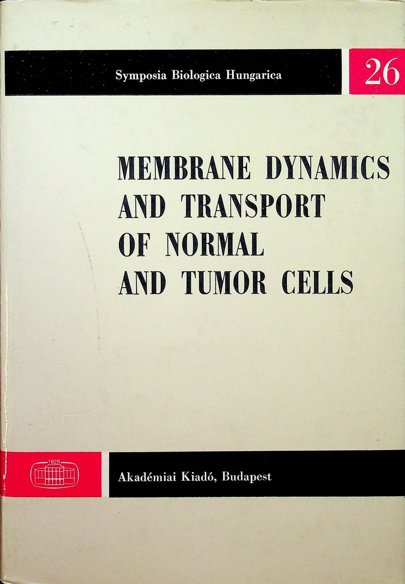 Membrane Dynamics and Transport of Normal and Tumor Cells - W opisie ...