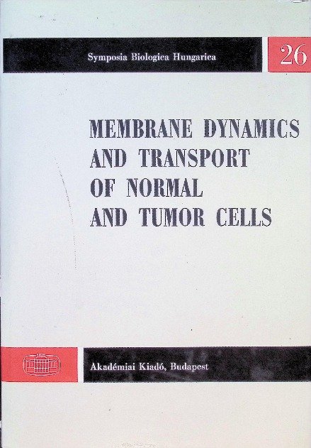 Membrane dynamisc and transport of normal and tumor cells - Opracowanie ...