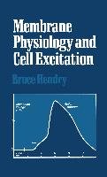 Membrane Physiology and Cell Excitation - Hendry Bruce. | Książka w Empik