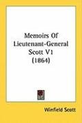 Memoirs of Lieutenant-General Scott V1 (1864) - Scott Winfield ...