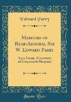 Memoirs of Rear-Admiral Sir W. Edward Parry - Edward Parry | Książka w ...