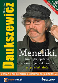 Meneliki, limeryki, epitafia, sponsoruje ruska mafia - Daukszewicz ...