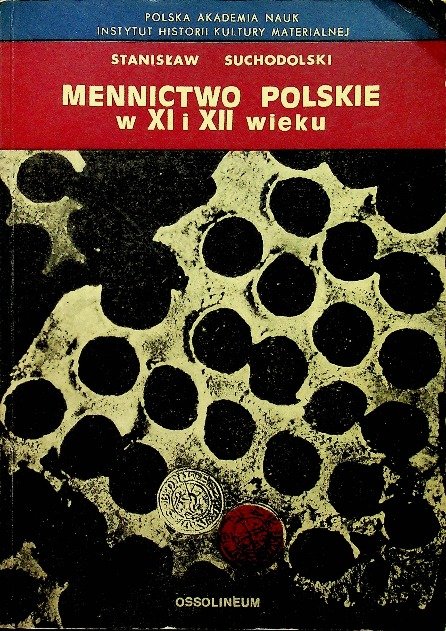 Mennictwo polskie w XI i XII wieku - Suchodolski Stanisław | Książka w ...