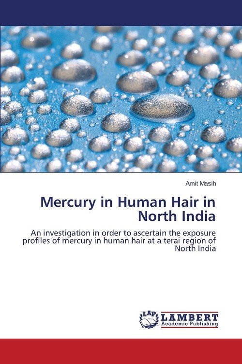 Mercury in Human Hair in North India - Masih Amit | Książka w Empik