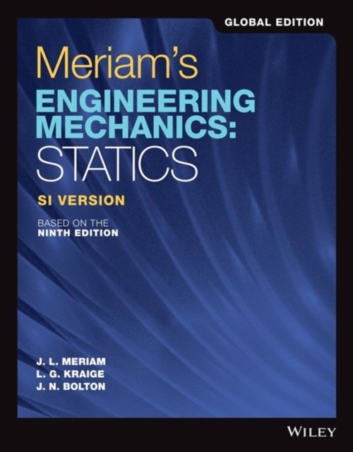 Meriams Engineering Mechanics: Statics SI Version - Opracowanie ... Meriams Engineering Mechanics: Statics SI Version - Opracowanie ...