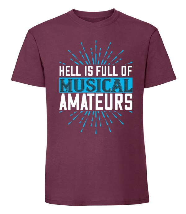 Męska koszulka z nadrukiem - Hell Is Full Of Musical Amateurs ...