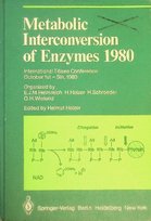 Metabolic Interconversion of Enzymes 1980 - Opracowanie zbiorowe ...