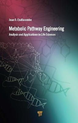 Metabolic Pathway Engineering: Analysis and Applications in the Life ...