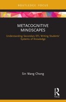 Metacognitive Mindscapes. Understanding Secondary EFL Writing Students Systems of Knowledge ...