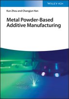 Metal Powder-Based Additive Manufacturing - Wiley-VCH Verlag GmbH ...