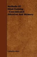Methods of Mind-Training - Concentrated Attention and Memory - Aiken Catharine | Książka w Empik